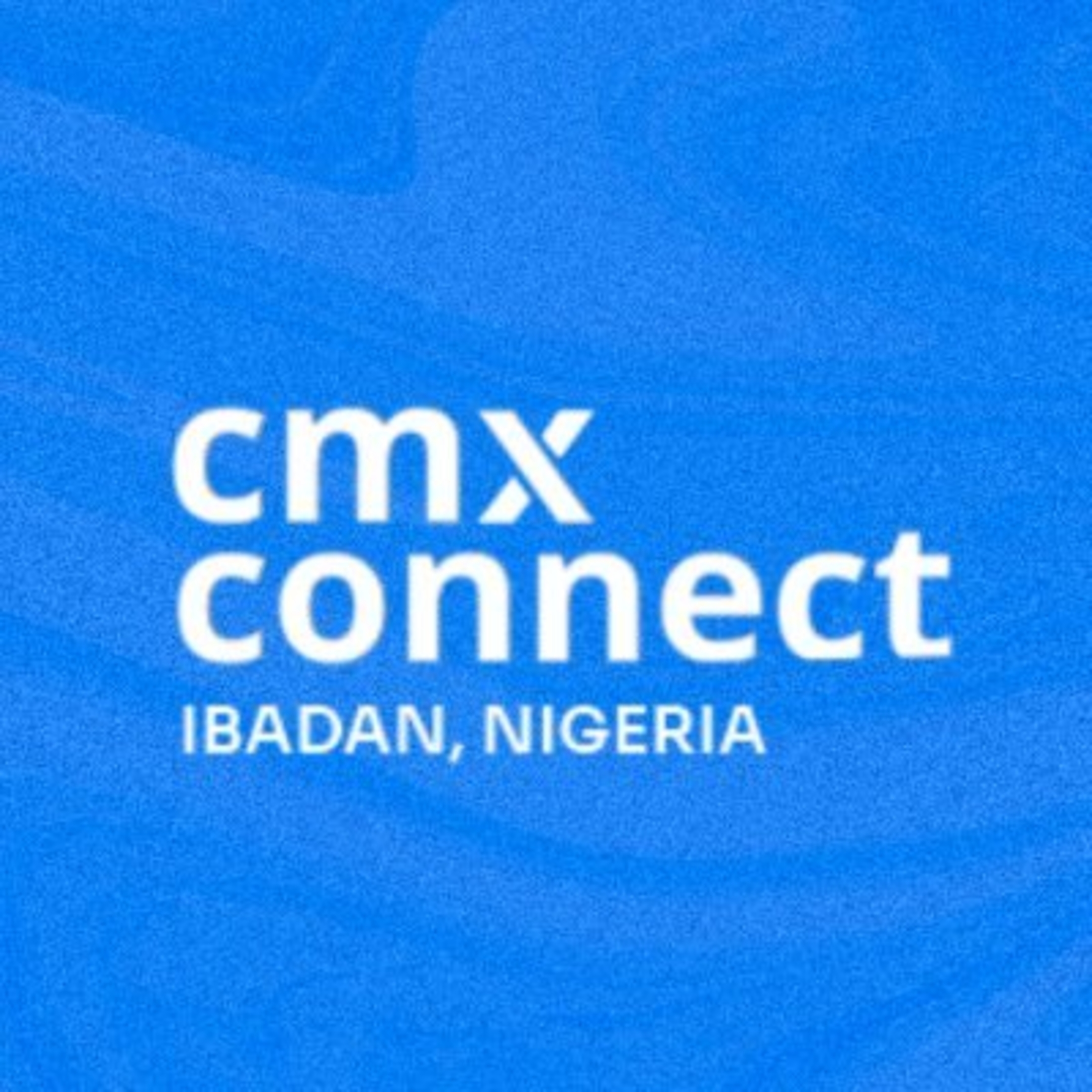 CMX Connect, powered by Bevy Ibadan